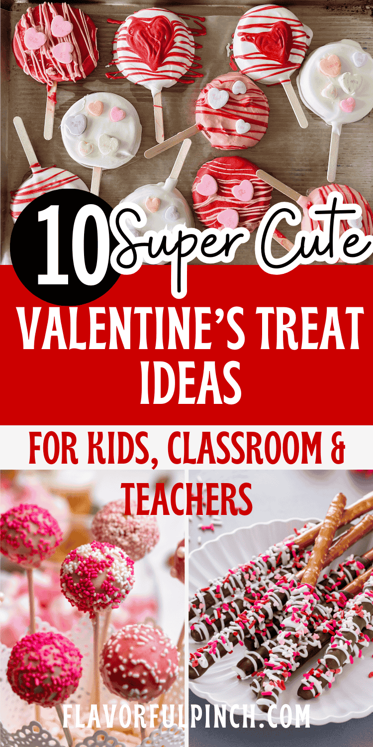 10 Super Cute Valentine Treats Ideas - Flavorfulpinch